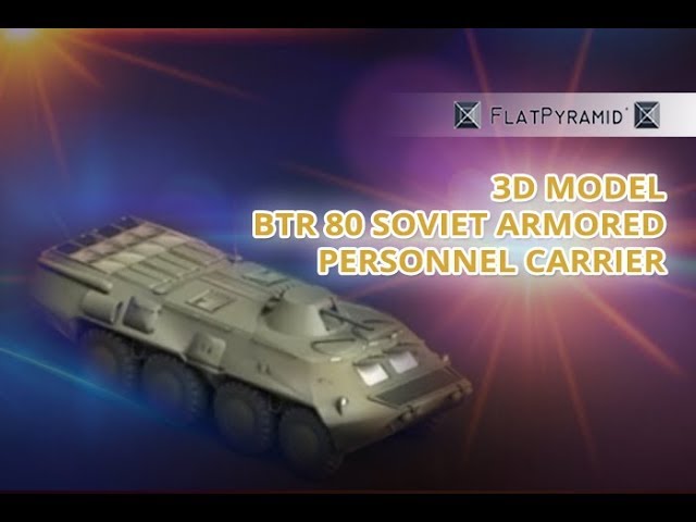 BTR 80 Soviet armored personnel carrier 3D Model - FlatPyramid