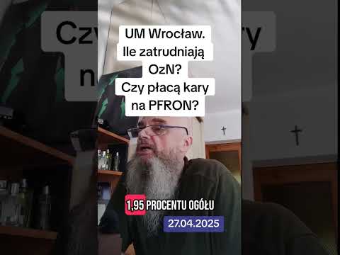 UM Wrocław. Ile zatrudniają OzN? Czy płacą karyna PFRON?