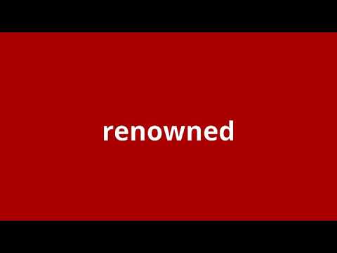 what is the meaning of renowned