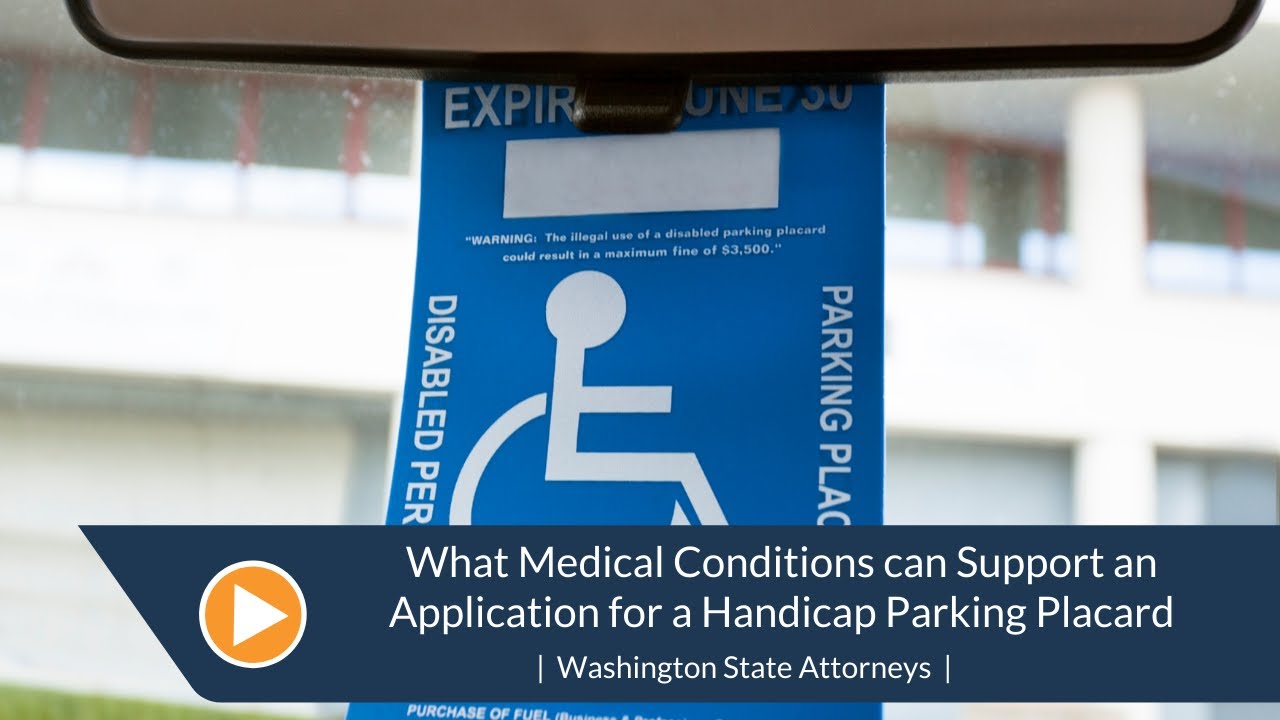 W&L presents what medical conditions can support an application for a handicap parking placard.