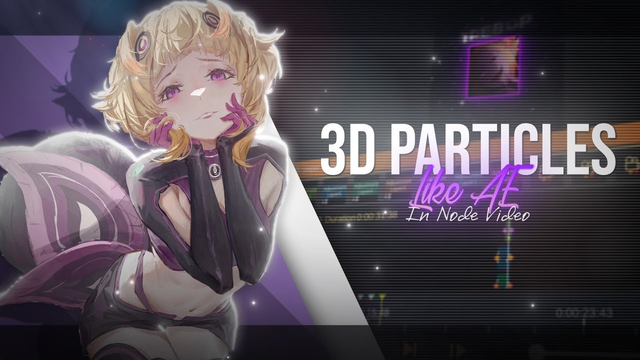 3D PARTICLES LIKE AE  || Node Video Tutorial