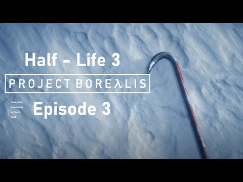 Steam Community :: Video :: Hl2ep3 - Project Borealis Prologue