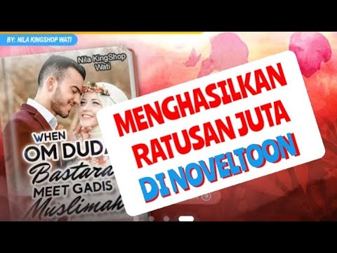 Menghasilkan jutaan rupiah jadi penulis NOVELTOON ❤️