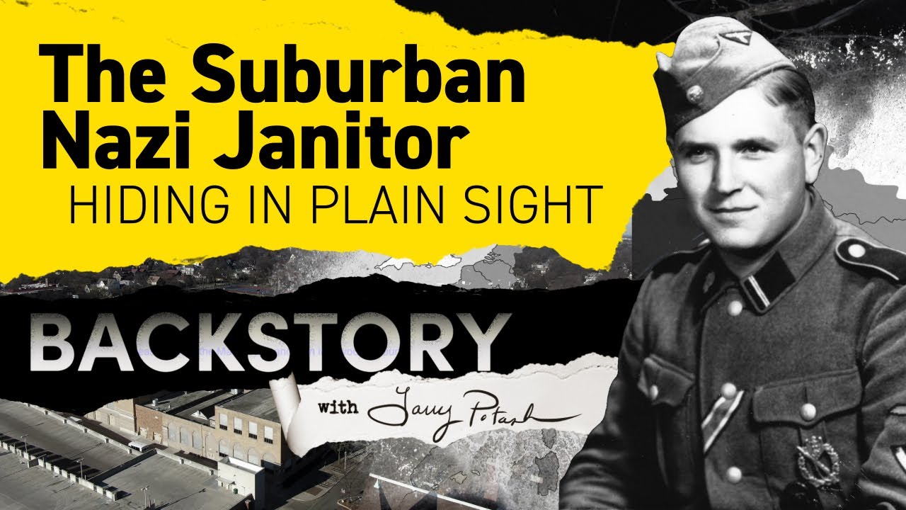 The suburban Nazi janitor hiding in plain sight | Backstory with Larry Potash