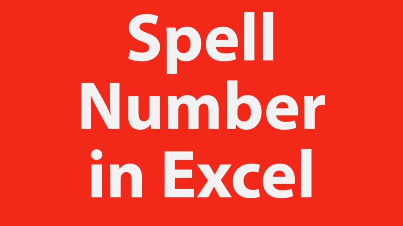 Excel Training - Spell number in Excel
