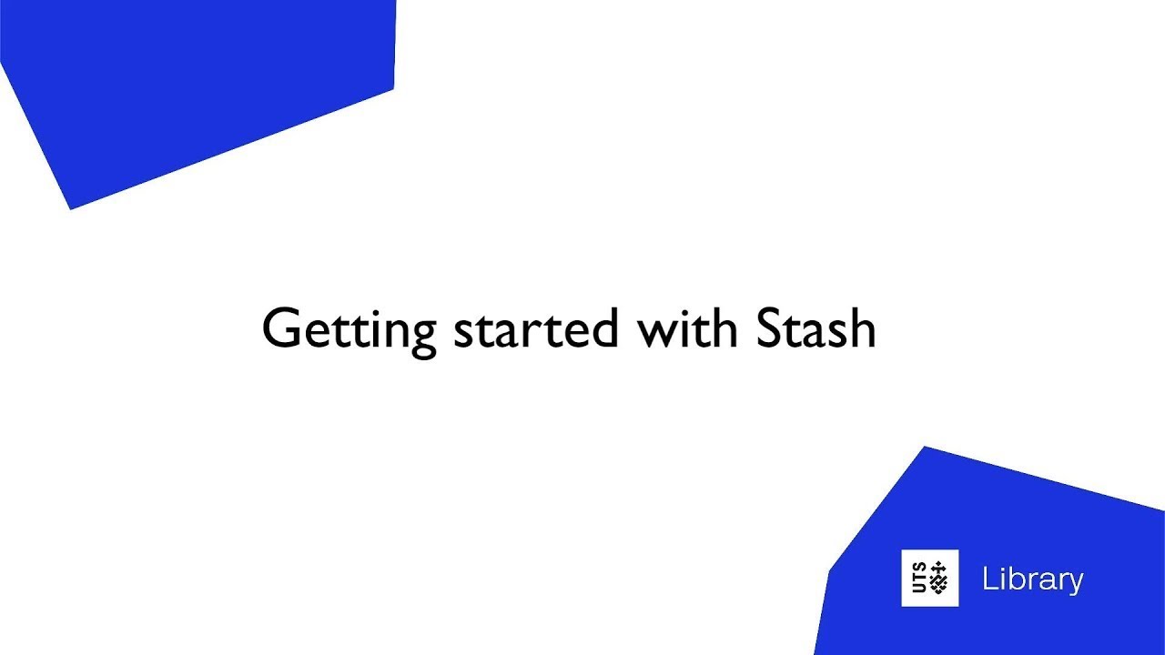 Getting Started with Stash