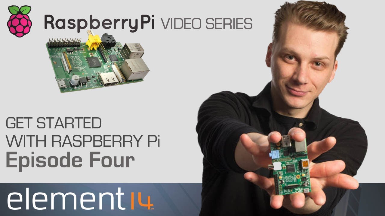 Video 4: Your First Pi Project - element14 Community