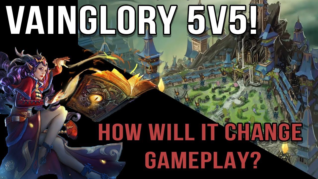 VAINGLORY 5V5! | HOW WILL THE NEW 5V5 MAP CHANGE GAMEPLAY AND TACTICS?