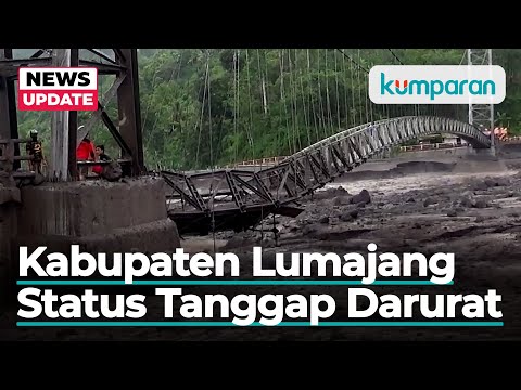 Banjir Lahar Dingin Semeru, Pemkab Lumajang Tetapkan Status Tanggap Darurat | kumparan.com