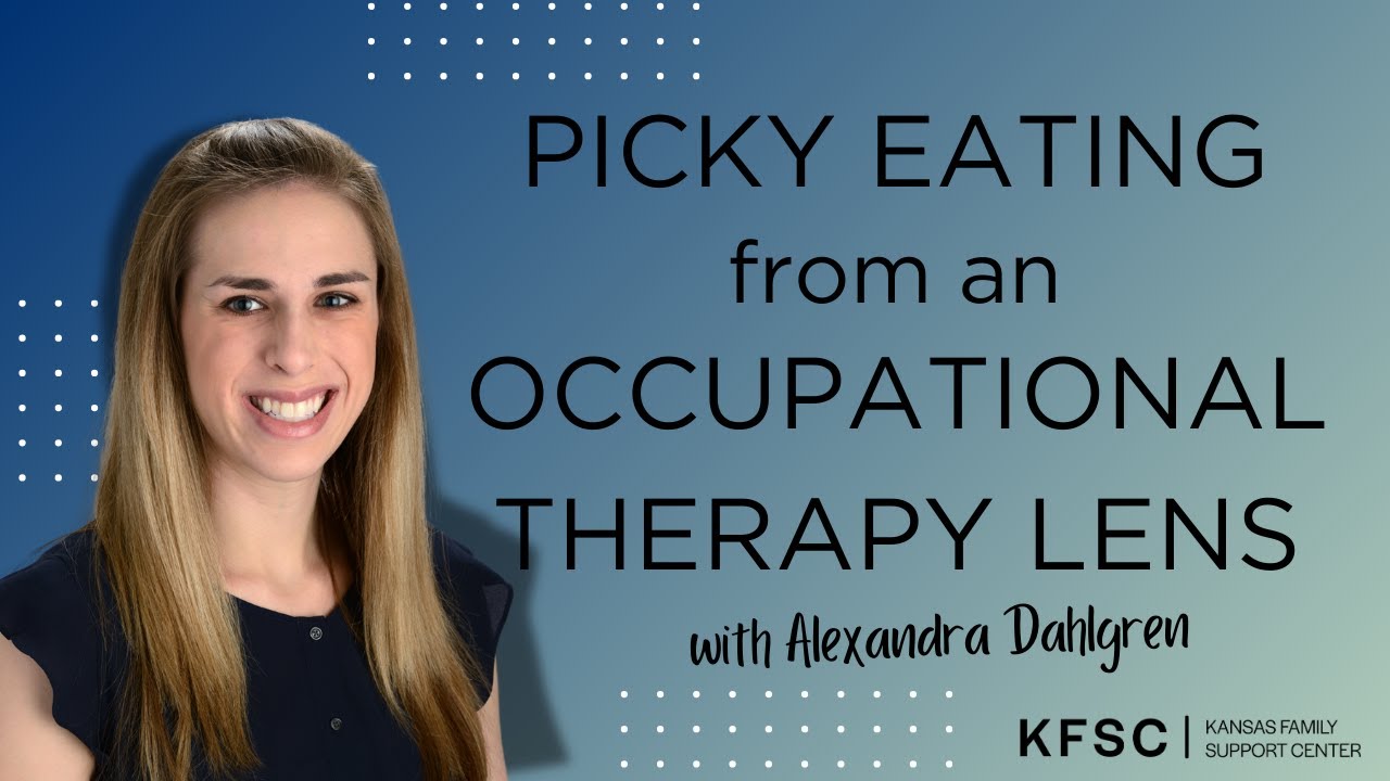 Picky Eating from an Occupational Therapy Lens