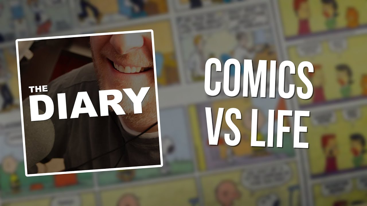 The Diary: Comics vs Life