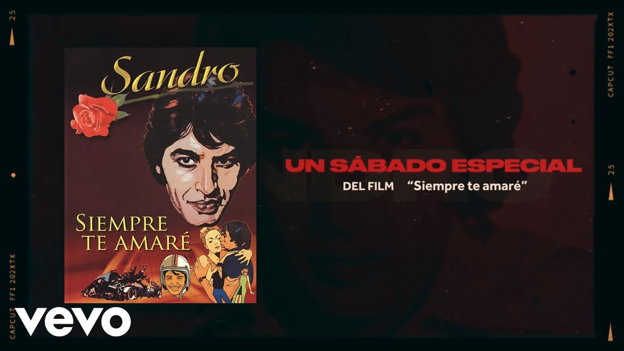 Sandro - Un Sábado Especial (Official Video)