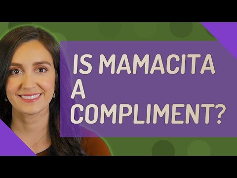 Is Mamacita a compliment?