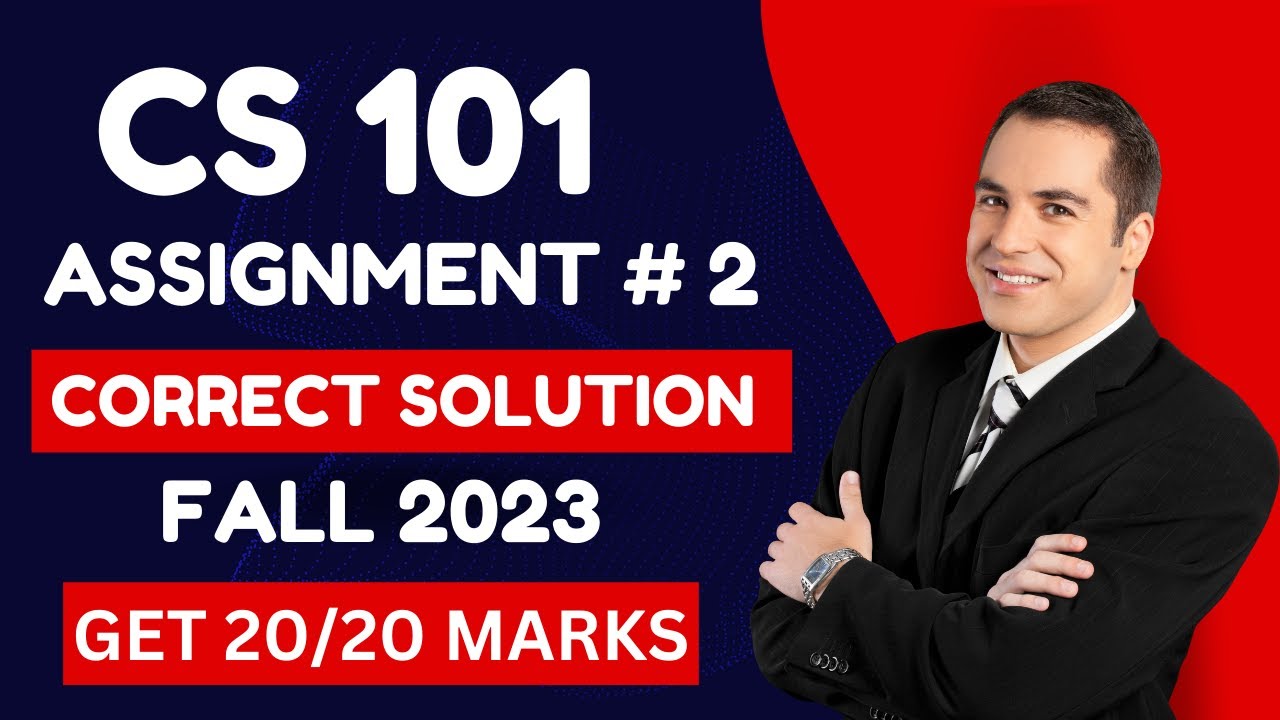 CS101 Assignment 2 Solution Spring 2023 | CS101 Assignment 2 Solution 2023 | CS101 Assignment 2