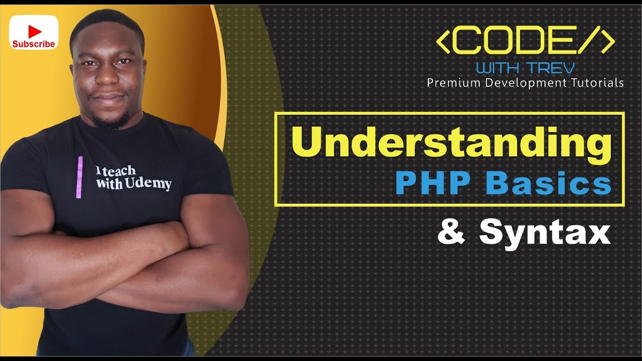 Understanding PHP Basics and Syntax | Trevoir Williams