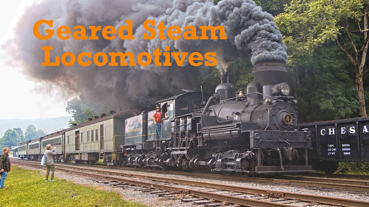 A quick overview of Geared Steam Locomotives