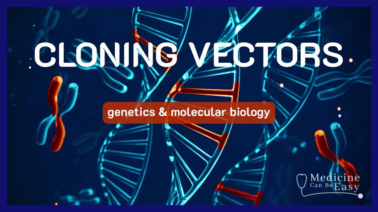 Cloning Vectors (+ NOTES)