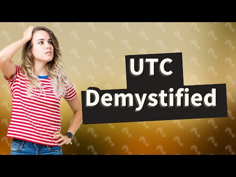 What does UTC mean in time?