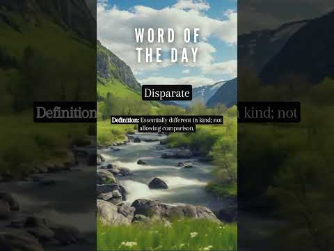 Expand Your Vocabulary| Daily Definitions for Better Writing | DISPARATE Definition and Example