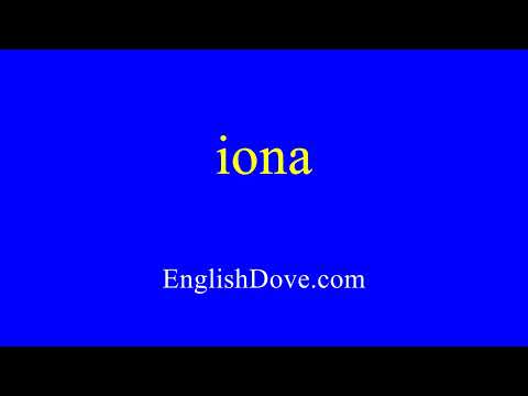 How to pronounce iona in American English