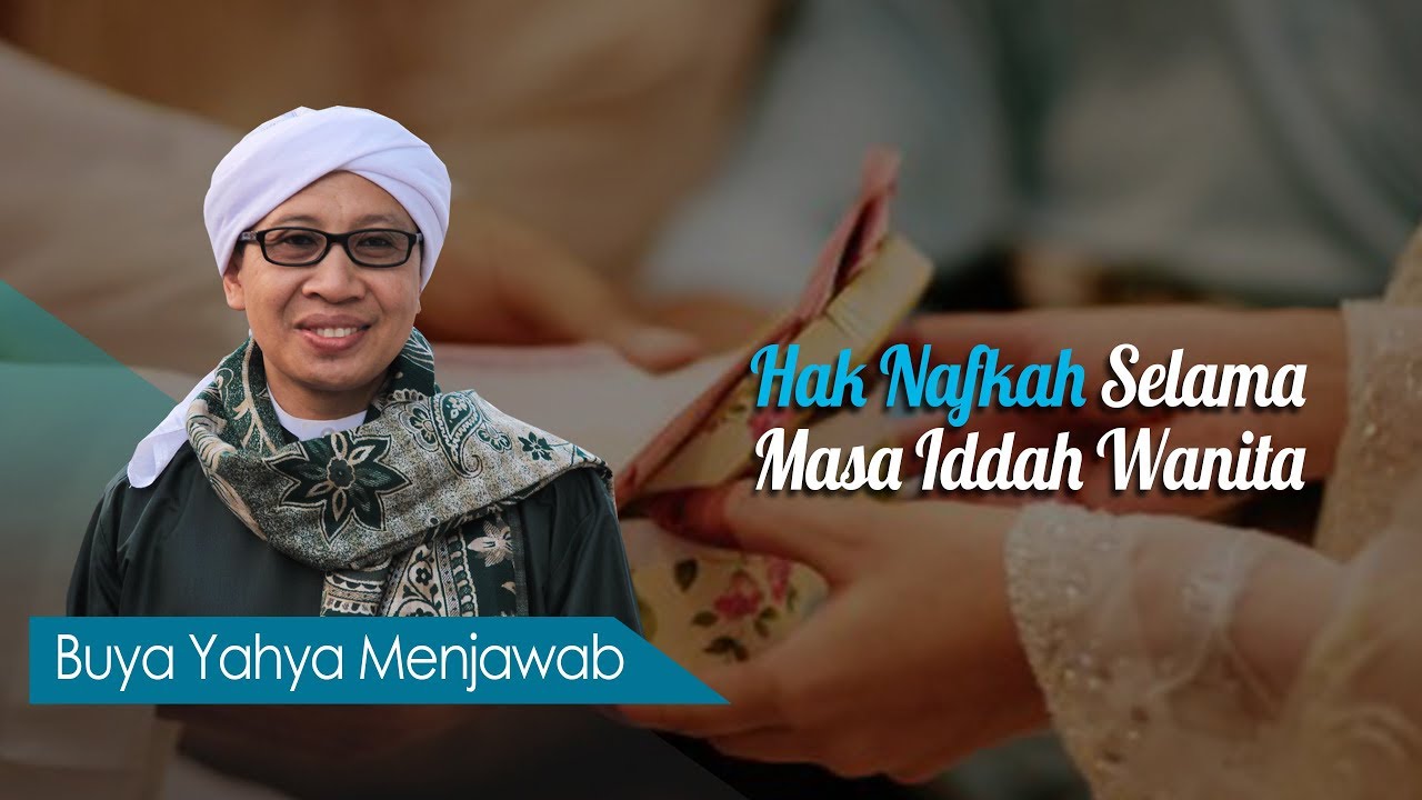 Hak Nafkah Selama Masa Iddah Wanita - Buya Yahya