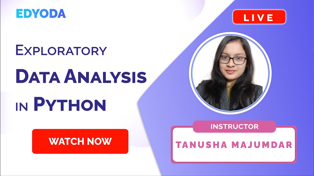Become a data analyst - Exploratory Data Analysis in Python Workshop | EdYoda