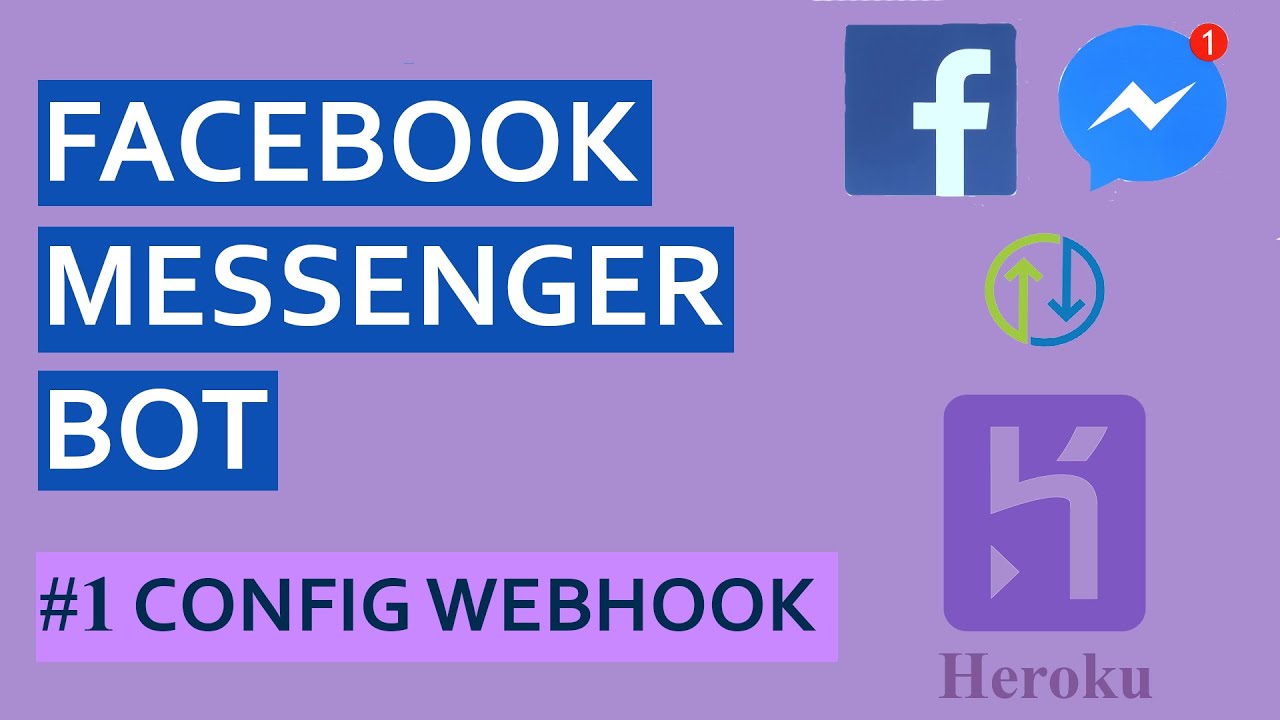 Facebook Messenger Bot  - #1 Config Webhook  | Chatbot tutorial for absolute beginners newest 2021