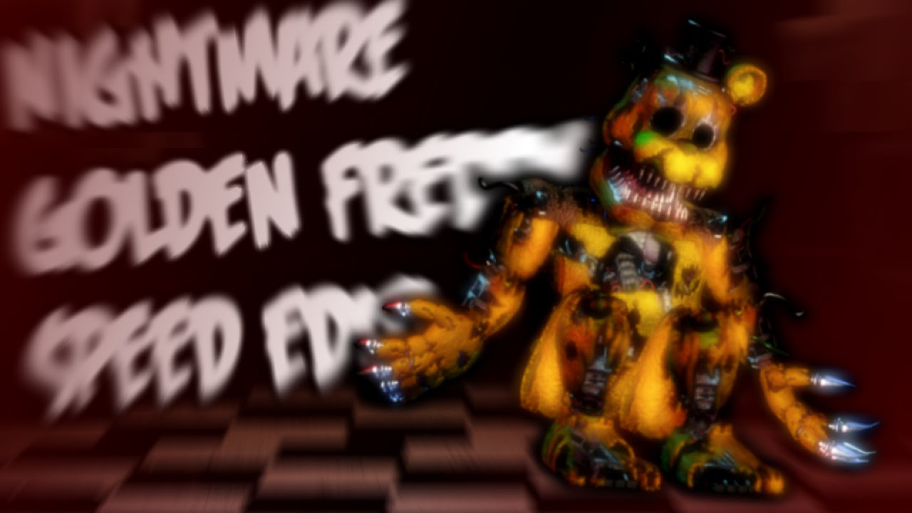 Nightmare GOLDEN FREDDY | Speed Edit!