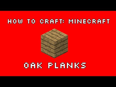 How To Craft: Oak Planks (Minecraft Tutorial/Guide for Beginners)