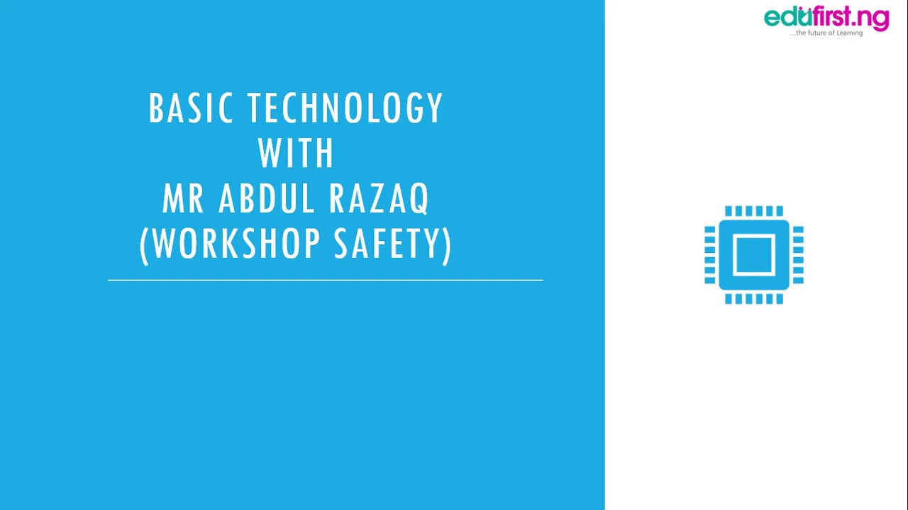 Workshop safety | Basic Tech | JSS1 | 1st Term