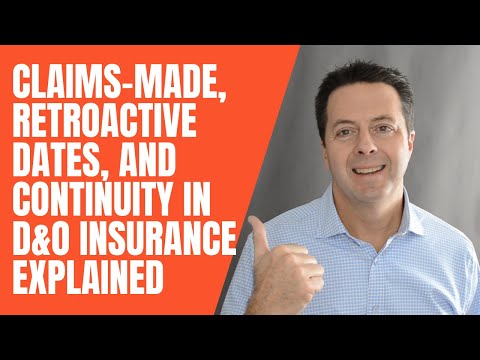 Claims-Made, Retroactive Dates, and Continuity in D&O Insurance Explained