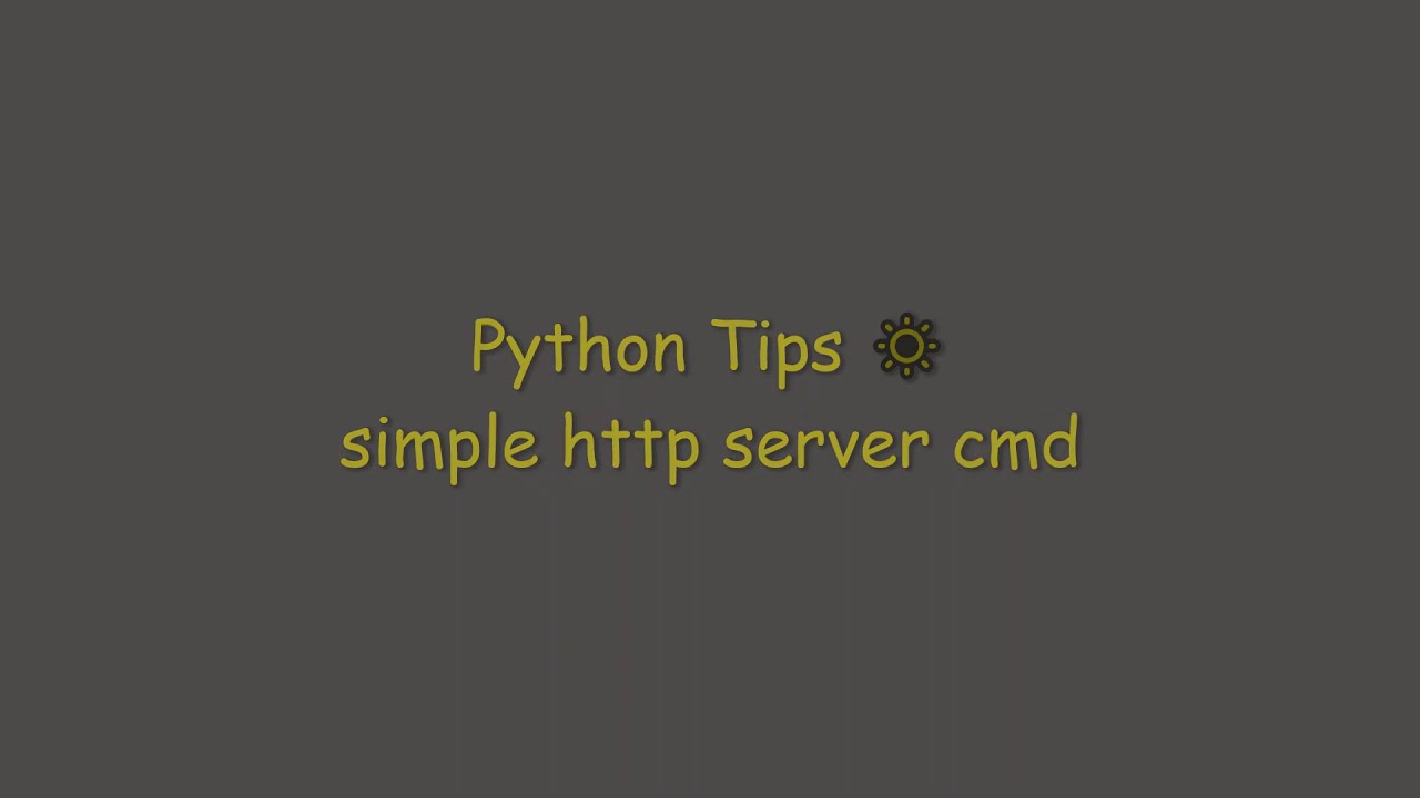 Python Tips - how to create simple http server
