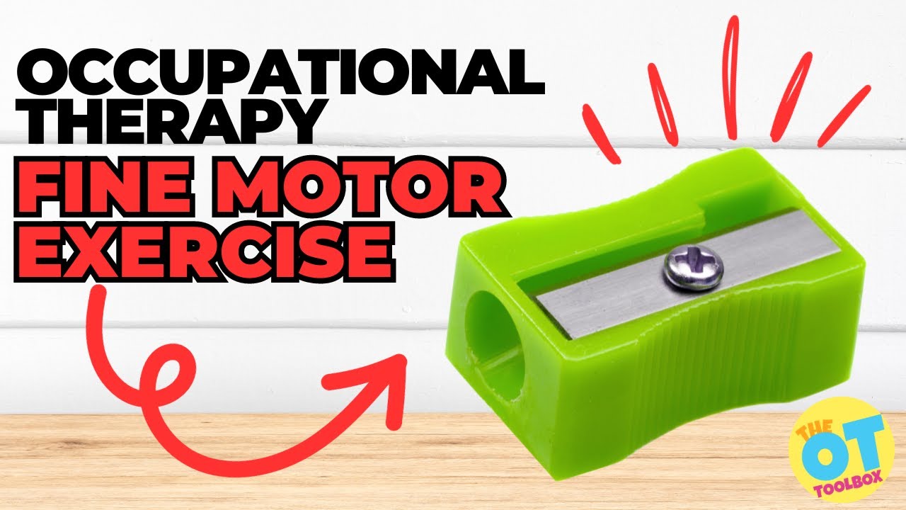 Pencil Sharpener Finger Strength Exercises