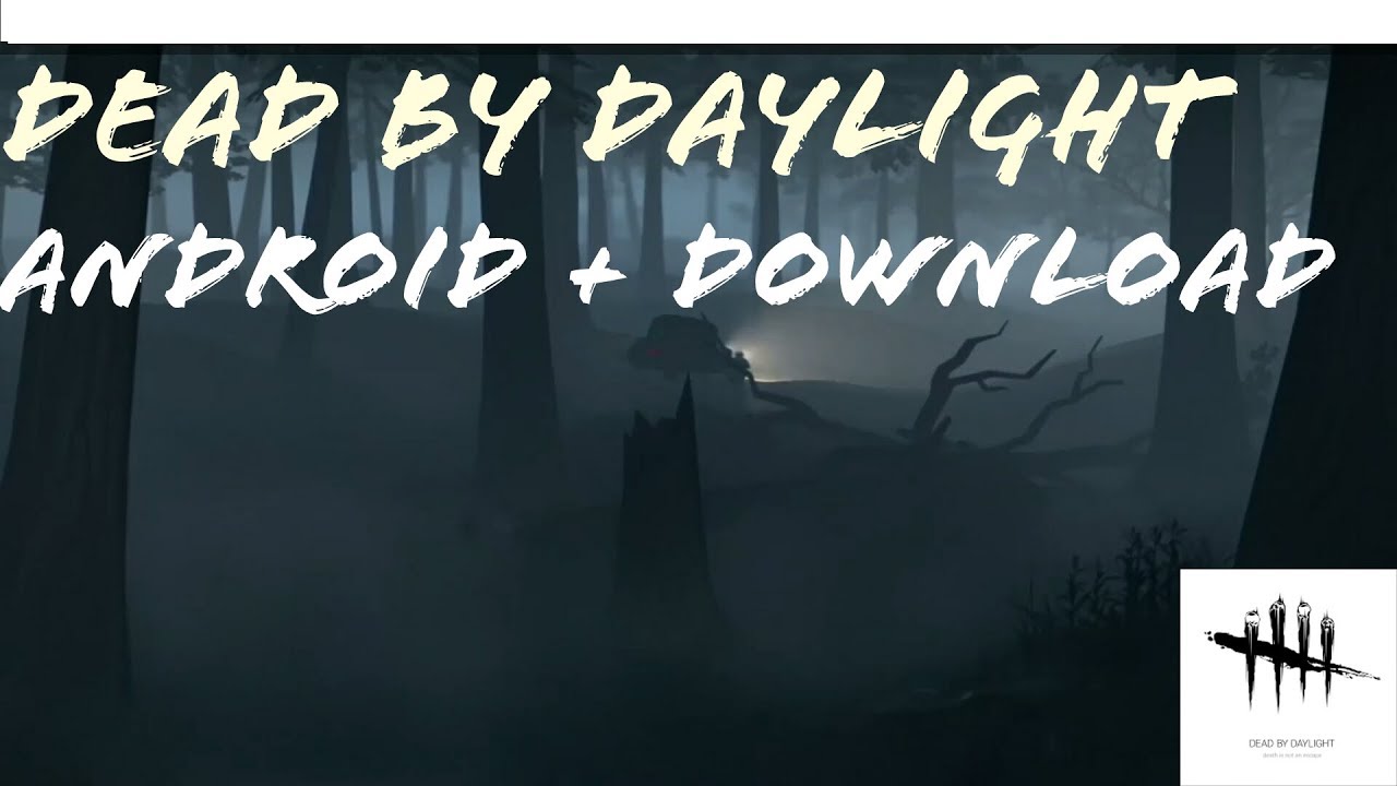 Dead by Daylight/Identity V| Android Version Apk