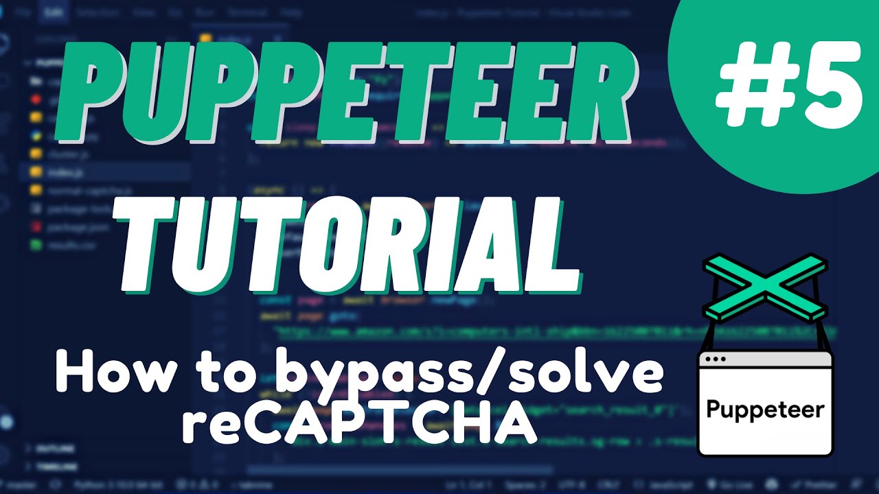 Nodejs Puppeteer Tutorial #5 - How to solve reCAPTCHA using 2captcha API