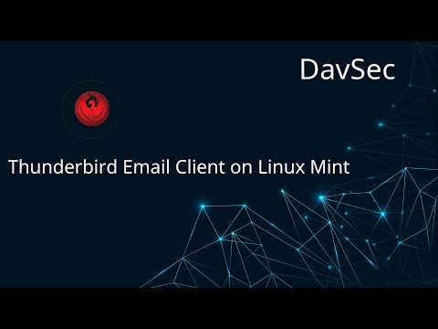 Episode 3 - Configuration and setup of Thunderbird Email Client on Linux Mint