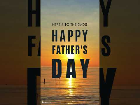 Happy Father's Day | Here's to the Dads