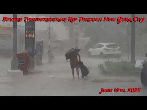Severe Thunderstorms Rip Through New York City - June 19, 2025