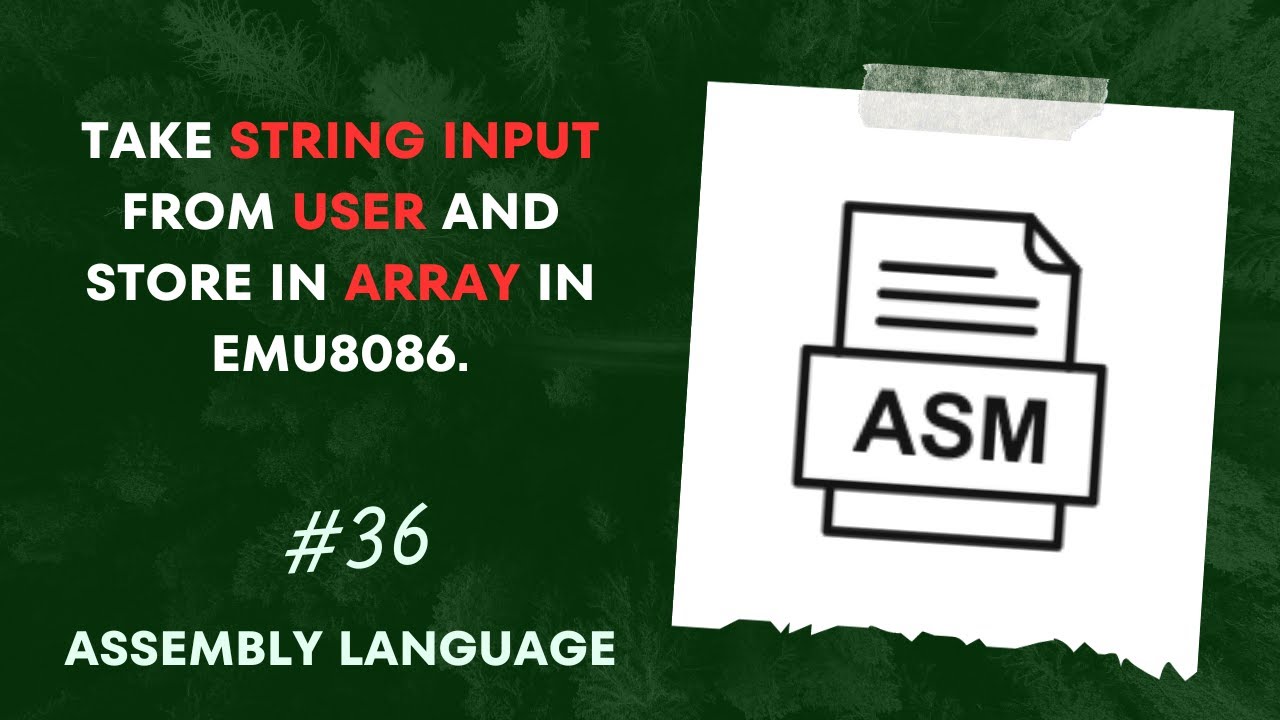 Emu8086 Tutorial: String Input and Array Storage | Assembly Language Programming