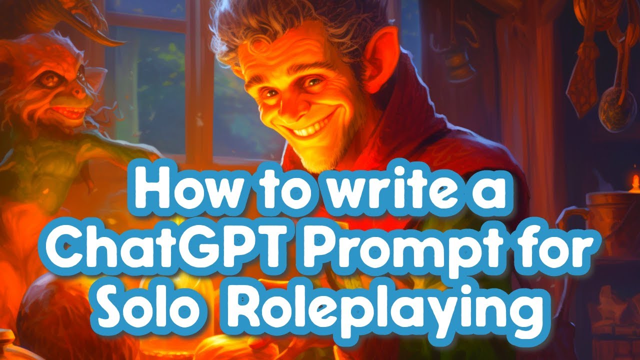 A ChatGPT prompt for D&D - Creating a ChatGPT prompt for solo role playing Dungeons and Dragons