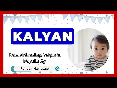 Kalyan - Baby Boy Name Meaning, Origin & Popularity - RandomNames.com