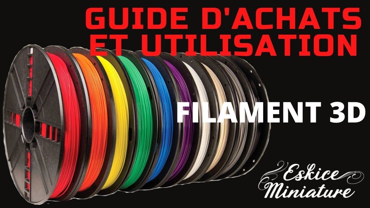 Les filaments 3D - GUIDE D'ACHAT ET UTILISATION
