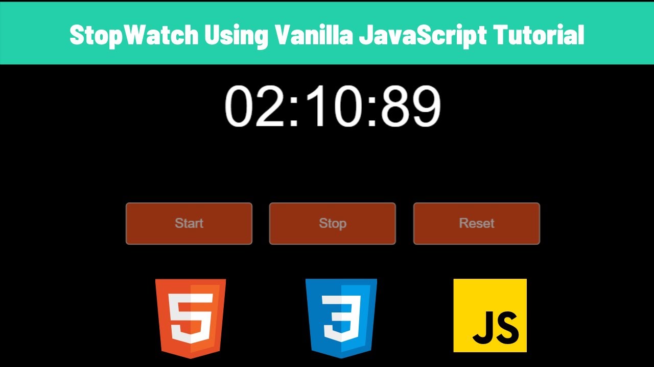 Create STOPWATCH using HTML, CSS & Vanilla JavaScript tutorial || JavaScript beginners project