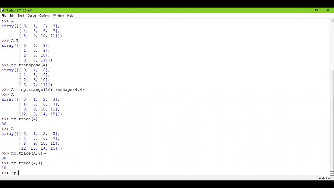 Numpy in Python | part 5 | Matrix Arrays in Numpy , Transpose of Arrays and Trace