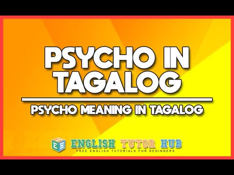 PSYCHO IN TAGALOG TRANSLATION | What is Psycho in Tagalog | Meaning of Psycho in Tagalog