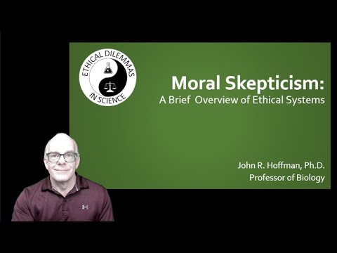 Moral Skepticism: A Brief Overview of Ethical Systems