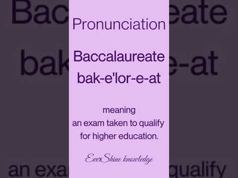 How to pronounce Baccalaureate pronunciation with Definition ( meaning )