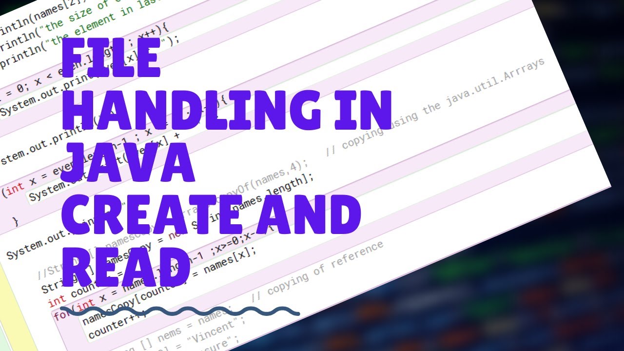 File Handling in Java - Create and Read