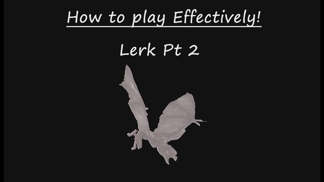 || NS2 || Lerk Guide/Tutorial Pt 2 || How to play effectively