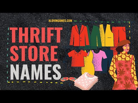 Thrift Store Names: 230+ Best & Catchy Name Ideas To Start Your Thrift Store Business